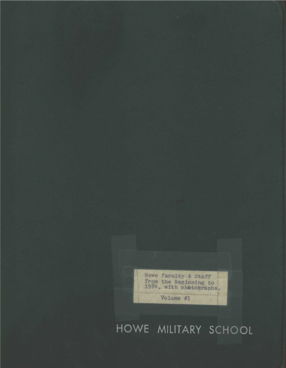 Faculty Roster, 1884 to 1984 - Howe Military School Alumni